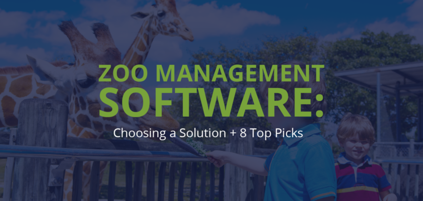 Zoo Management Software: Choosing a Solution + 8 Top Picks